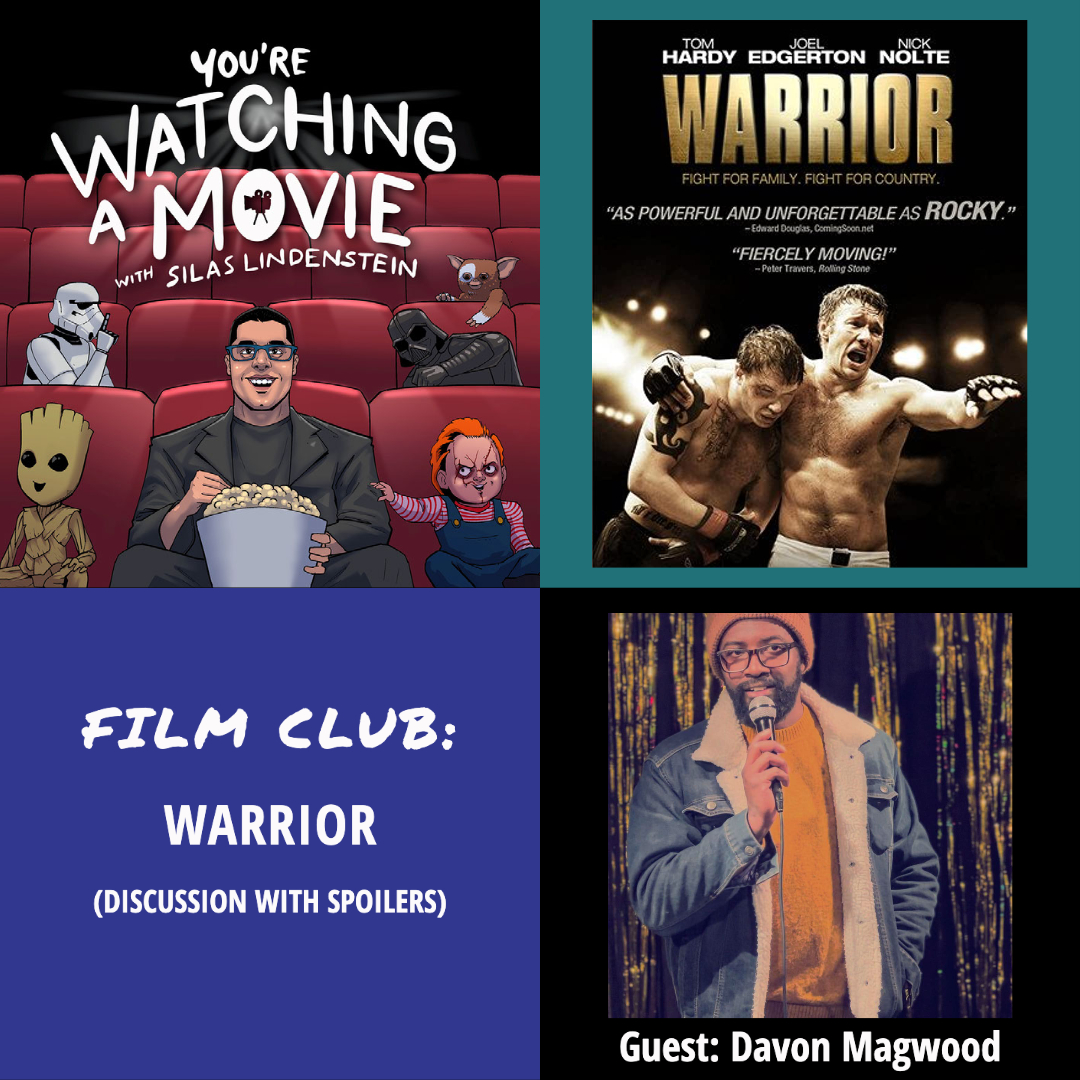 Film Club: Warrior - You're Watching A Movie With Silas Lindenstein
