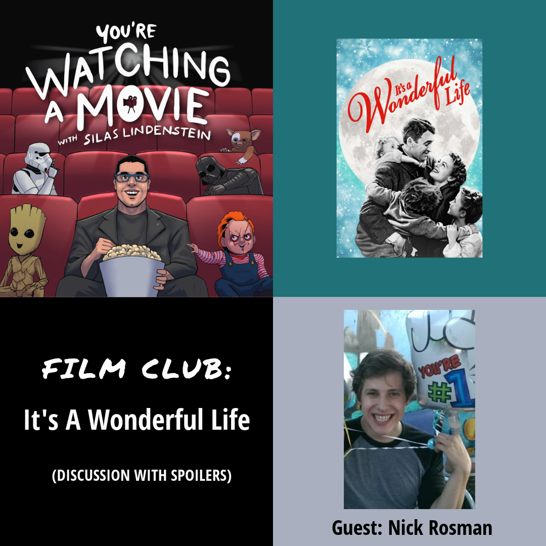 Film Club – It’s A Wonderful Life - You're Watching A Movie With Silas ...