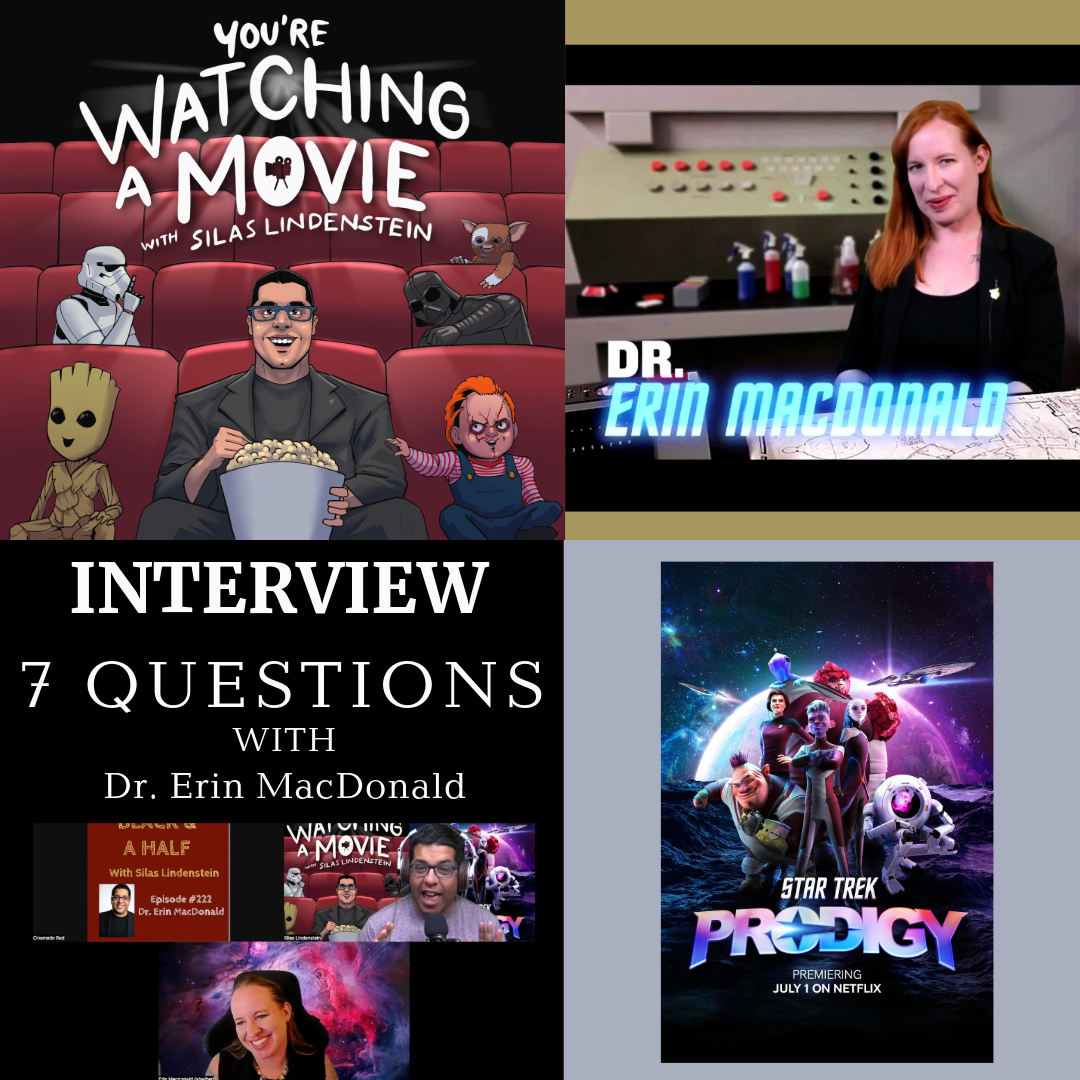 Interview: 7 Questions With Dr. Erin MacDonald - You're Watching A Movie With Silas Lindenstein